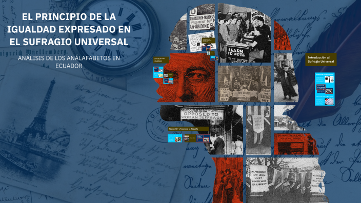 EL PRINCIPIO DE LA IGUALDAD EXPRESADO EN EL SUFRAGIO UNIVERSAL by joselyn ortega on Prezi