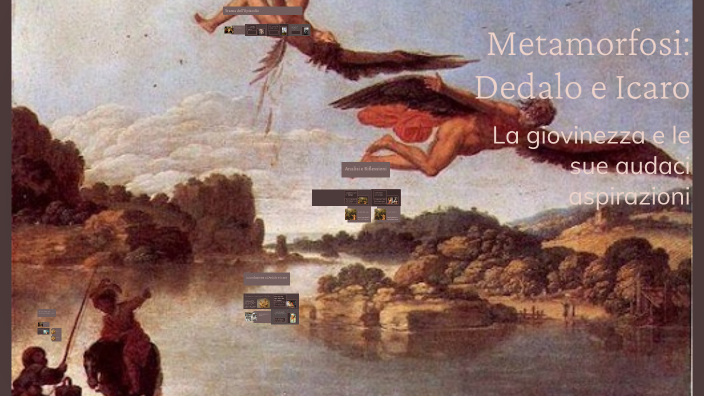 Metamorfosi: Dedalo e Icaro by Giovanni Griccioli on Prezi