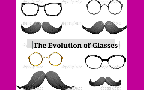 The Evolution of Glasses by Amina Mahmood on Prezi