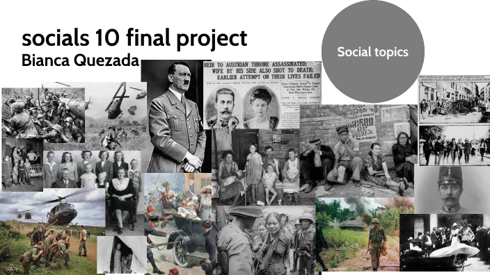 socials 10 final project by bianca quezada on Prezi