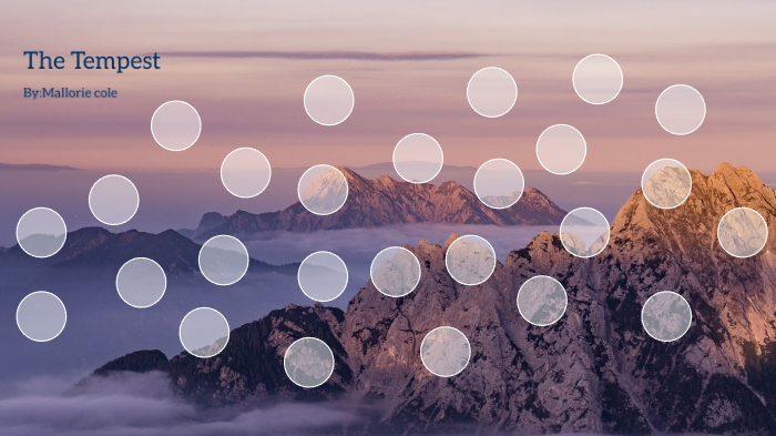 The Tempest by Mallorie Cole on Prezi