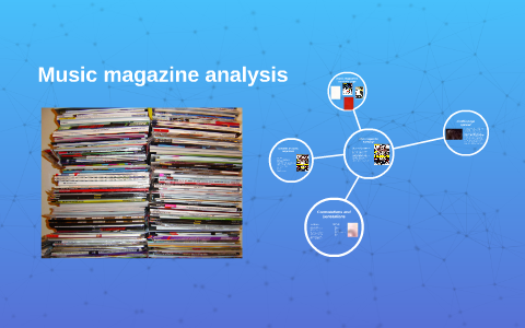 Music magazine analysis by kyle churchman on Prezi