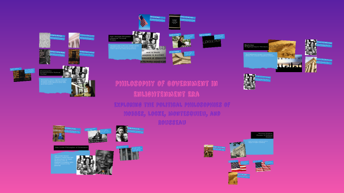 Philosophy of Government in Enlightenment Era by Dekayla Wilkerson on Prezi