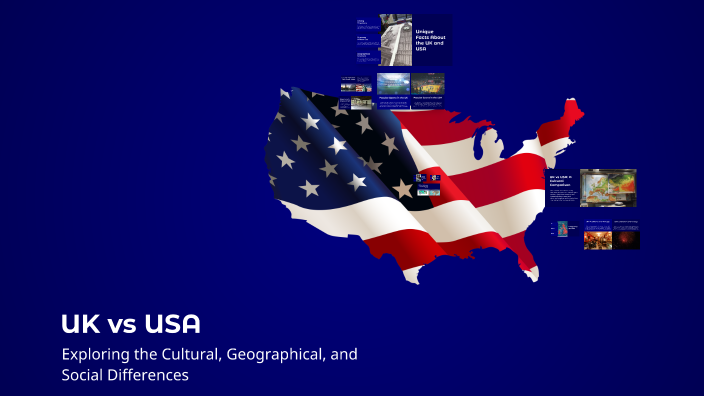 UK vs USA by yazeed on Prezi