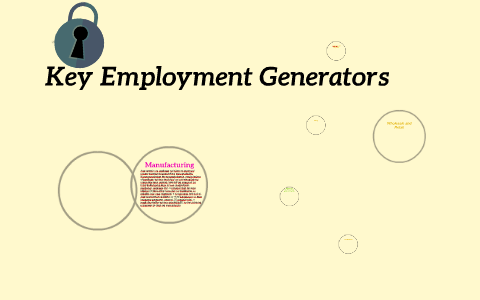 Key Employment Generators by angelica balahadia on Prezi