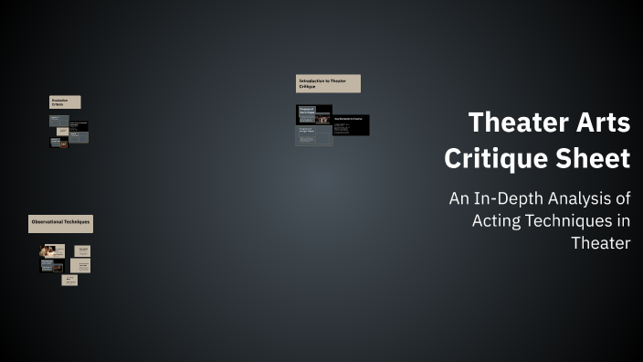 Theater Arts Critique Sheet by DEJAHNAYE FERGUSON on Prezi