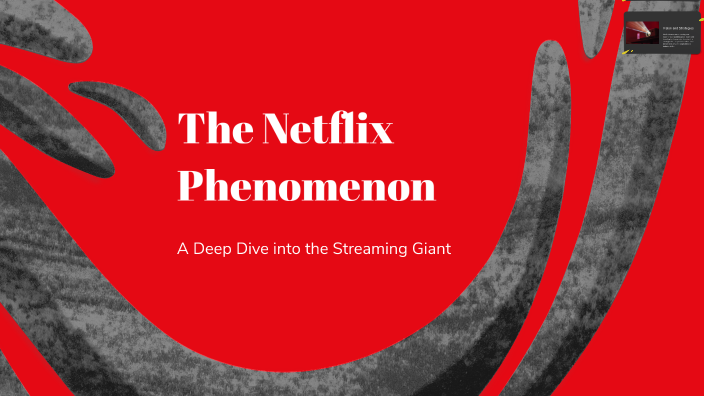The Netflix Phenomenon by Imane De ridder on Prezi