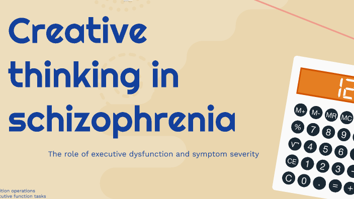Creative thinking in schizophrenia by Aida Bf on Prezi