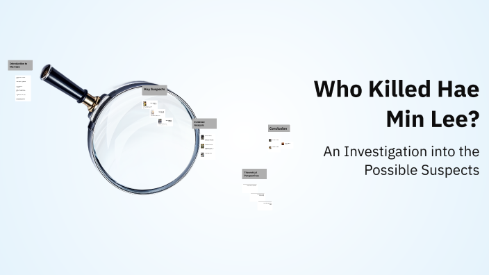 Who Killed Hae Min Lee? by Lauren Grieme on Prezi
