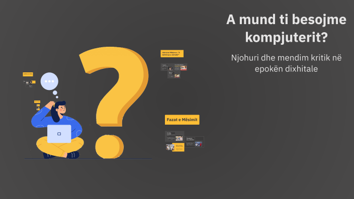 A mund ti besojme kompjuterit? by Abriel Agalliu on Prezi