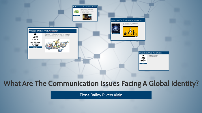 What Are The Communication Issues Facing A Global Identity? by Fiona ...