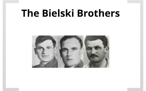 Holocaust Project - Bielski Brothers by Joseph Kyser on Prezi