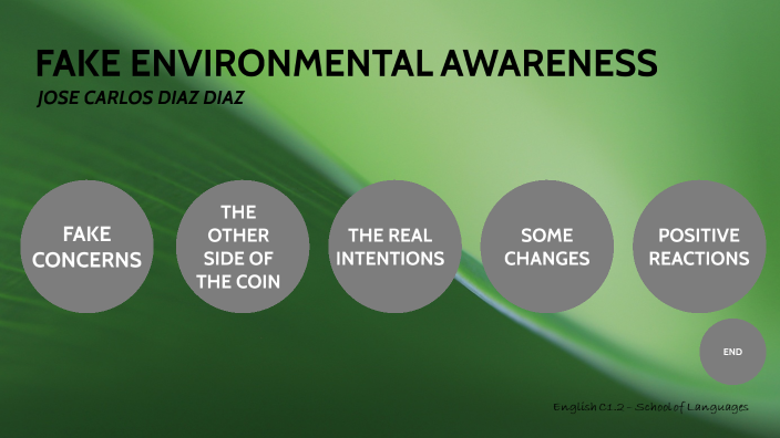 FAKE ENVIRONMENTAL AWARENESS by PAULA DELGADO MARTINEZ on Prezi