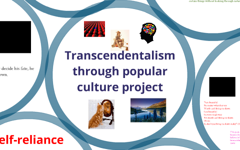 Transcendentalism through popular culture project by andrea buenrostro