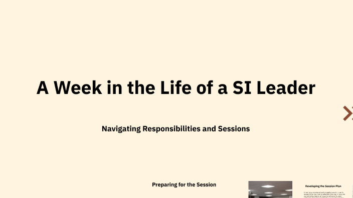 A Week in the Life of an SI Leader by Jane Ama on Prezi