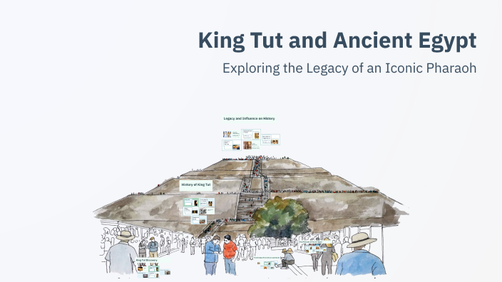 King Tut and Ancient Egypt by Jason Wall on Prezi
