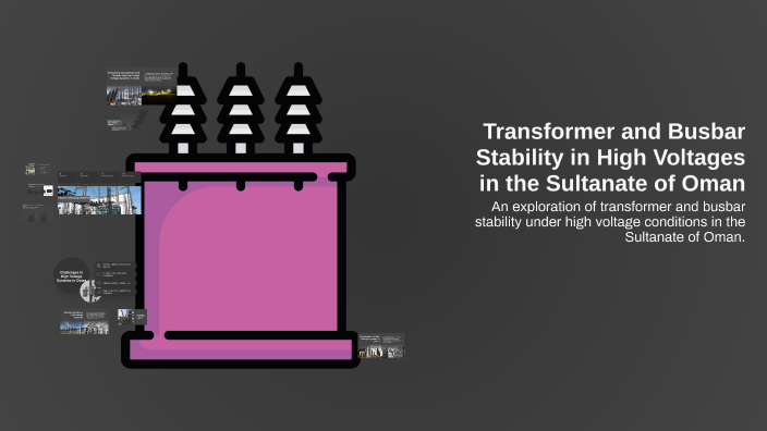 Transformer and Busbar Stability in High Voltages in the Sultanate of ...