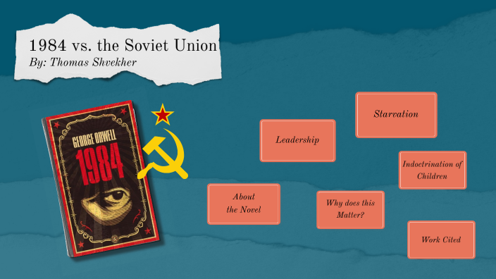 1984 vs. The Soviet Union by Thomas Shvekher on Prezi