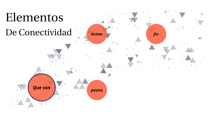 Elementos de Conectividad by OJo Ojo on Prezi