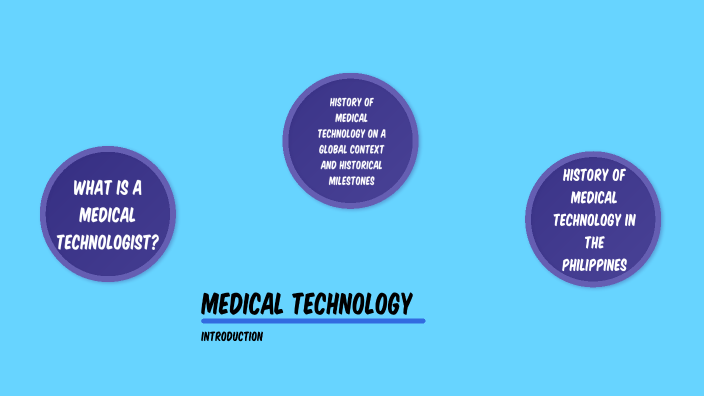 HISTORY OF MEDICAL TECHNOLOGY by Ana Ramos on Prezi
