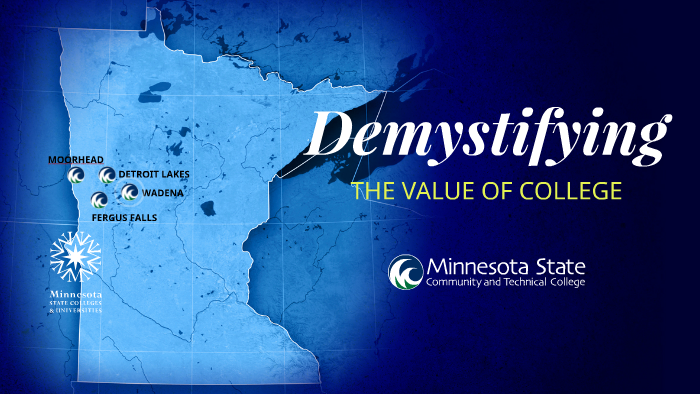 Demystifying the Value of College: M State Wadena by Samantha Nienow