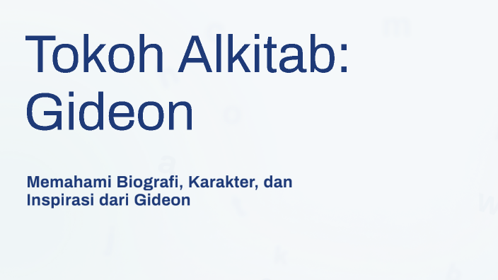 Tokoh Alkitab: Gideon by crisna purba on Prezi