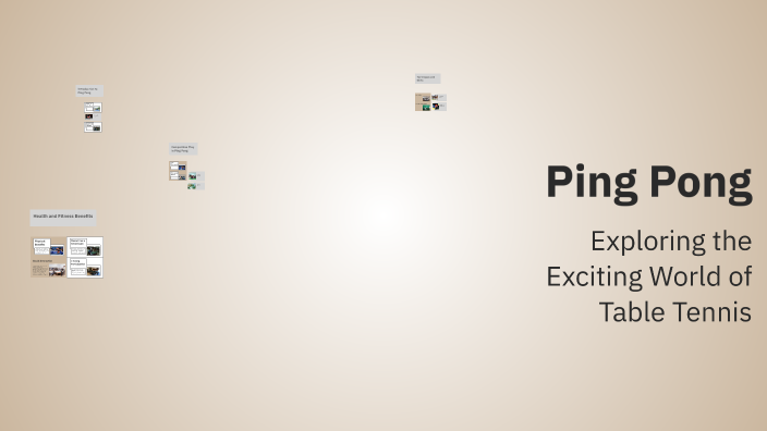 Ping Pong by Bia Ashfaq on Prezi