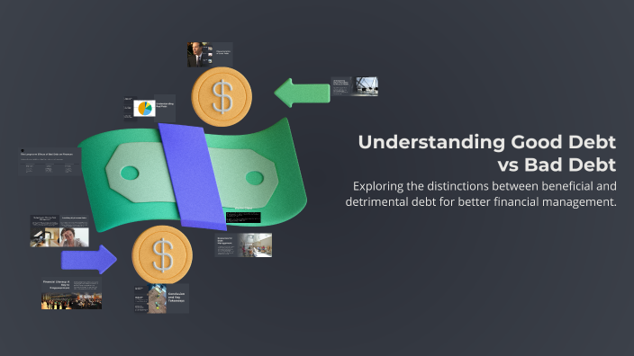 Understanding Good Debt vs Bad Debt by Christopher Christie on Prezi