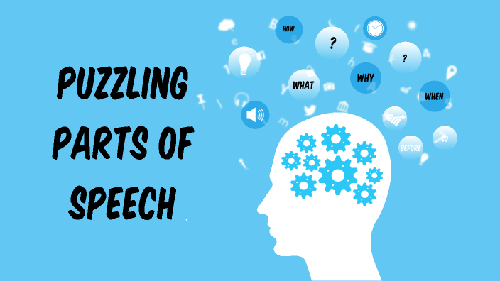Puzzling Parts of Speech by Summerlyn Sharpe on Prezi
