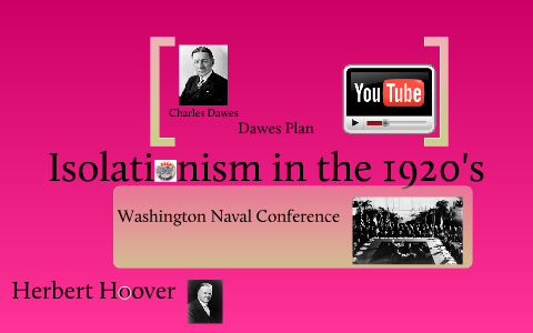 Isolationism in the 1920's by courtney loukusa on Prezi