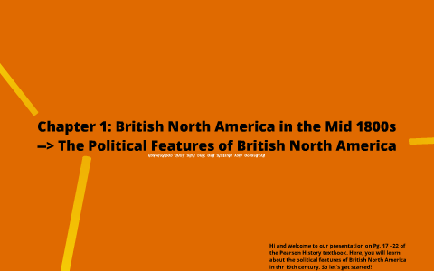 Pearson Canadian History 8: Chapter 1 - Political Features of British ...