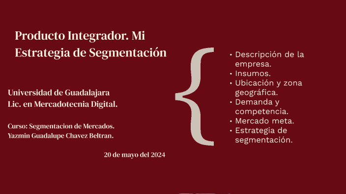 SegmentaMdos-ProductoIntegrador-Chavez-Yazmin by Yazmin Chavez on Prezi