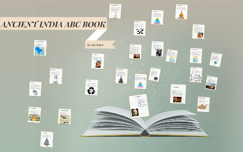 ANCIENT INDIA ABC BOOK by kyle polack on Prezi