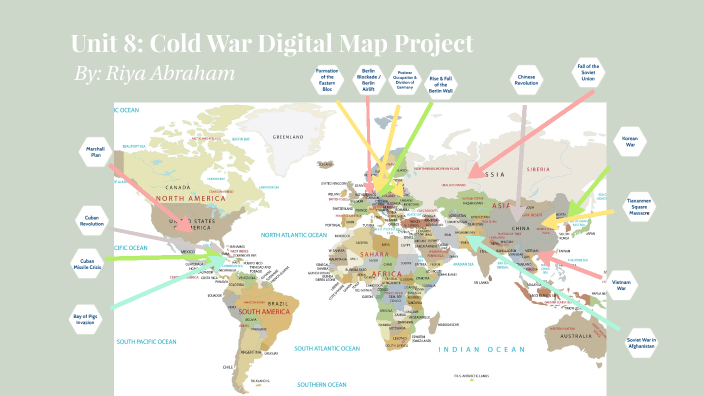 Unit 8: Cold War Digital Map Mini-Project by riya abraham on Prezi