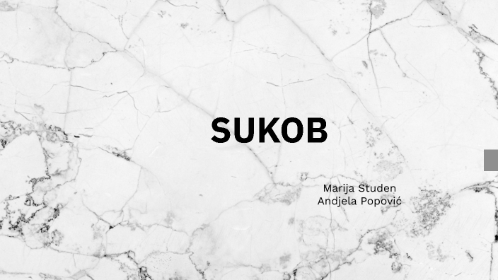 sukob by Andjela Popovic on Prezi