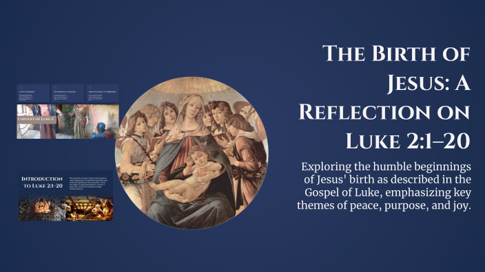 The Birth of Jesus: A Reflection on Luke 2:1–20 by LaToya Howell on Prezi