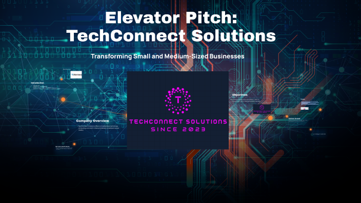 Elevator Pitch: TechConnect Solutions by Ebonee Harris on Prezi