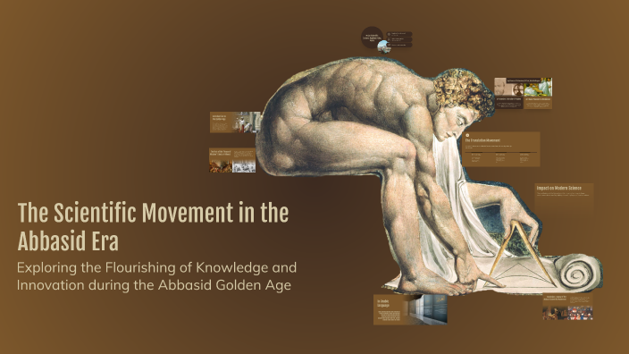 The Scientific Movement in the Abbasid Era by amine toto on Prezi