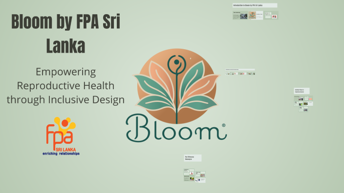 Bloom by FPA Sri Lanka by Chintha Rupasinghe on Prezi