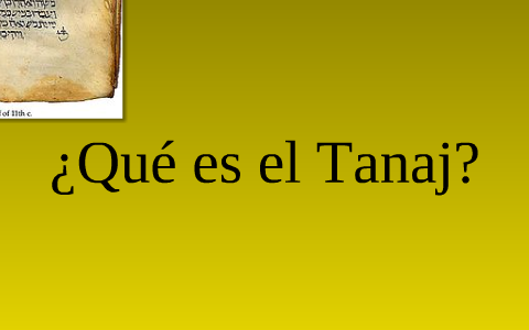 ¿Qué es el Tanaj? by ian wohlgemuth