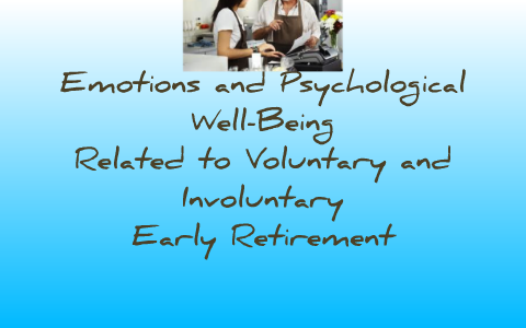 Emotions and Psychical Wellbeing Related to Voluntary and Involuntary ...