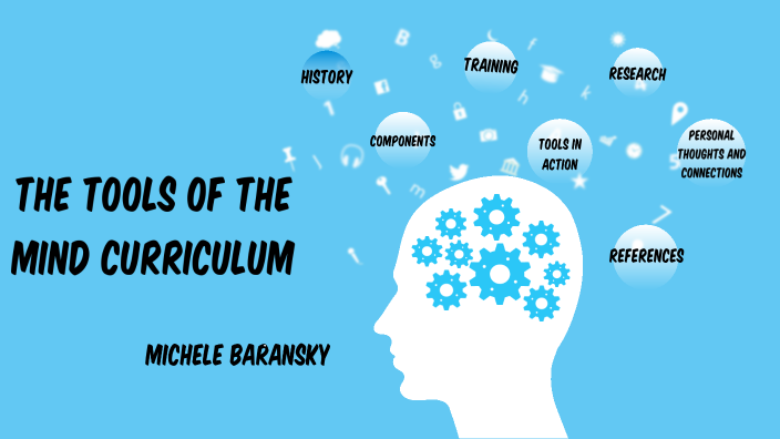 The Tools of the Mind Curriculum by Michele Baransky on Prezi