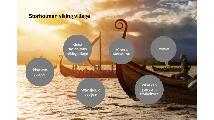 Storholmen viking village by Mason Lowe-22 on Prezi