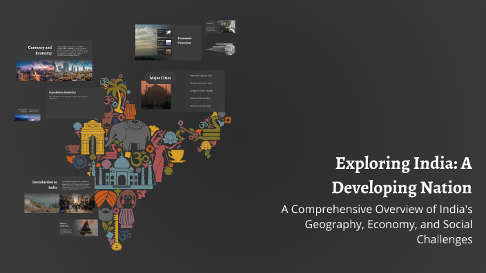 Exploring India: A Developing Nation by Saul Mares on Prezi