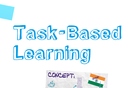 Task Based Learning by olga cepeda on Prezi