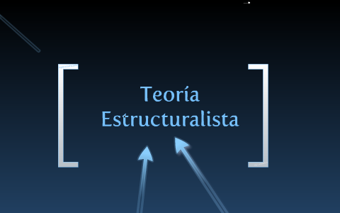 Teoria Estructuralista by Gonzalo Alvarez on Prezi