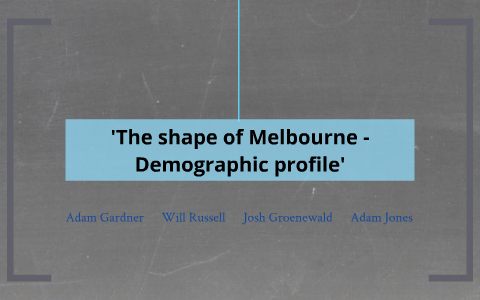 The Shape of Melbourne - Demographic Profile by Adam Gardner