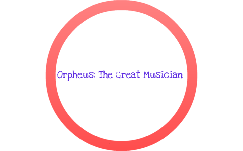 Orpheus: The Great Musician by Garrett Sawvel