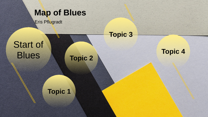 Map of Blues by Eris Pflugradt on Prezi