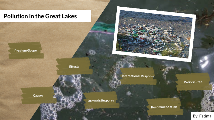 Pollution in the Great Lakes by Fatima Sandoval-Flores on Prezi